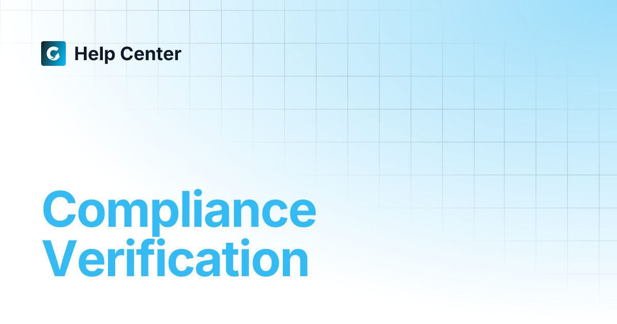 Compliance Verification | Help Center