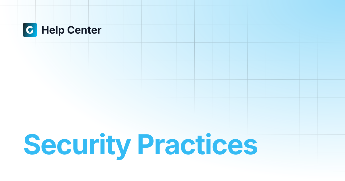 Security Practices | Help Center